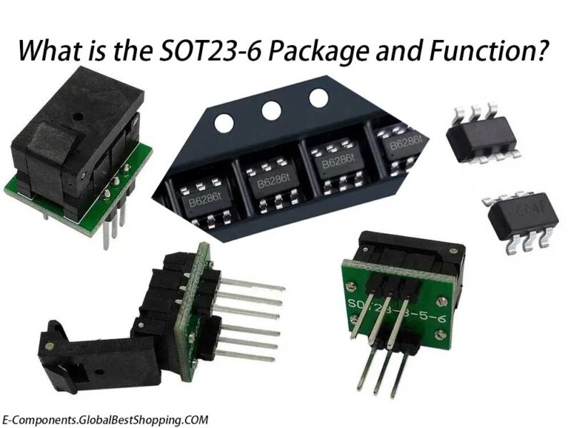 What is the SOT23-6 Package and Function? - E-components